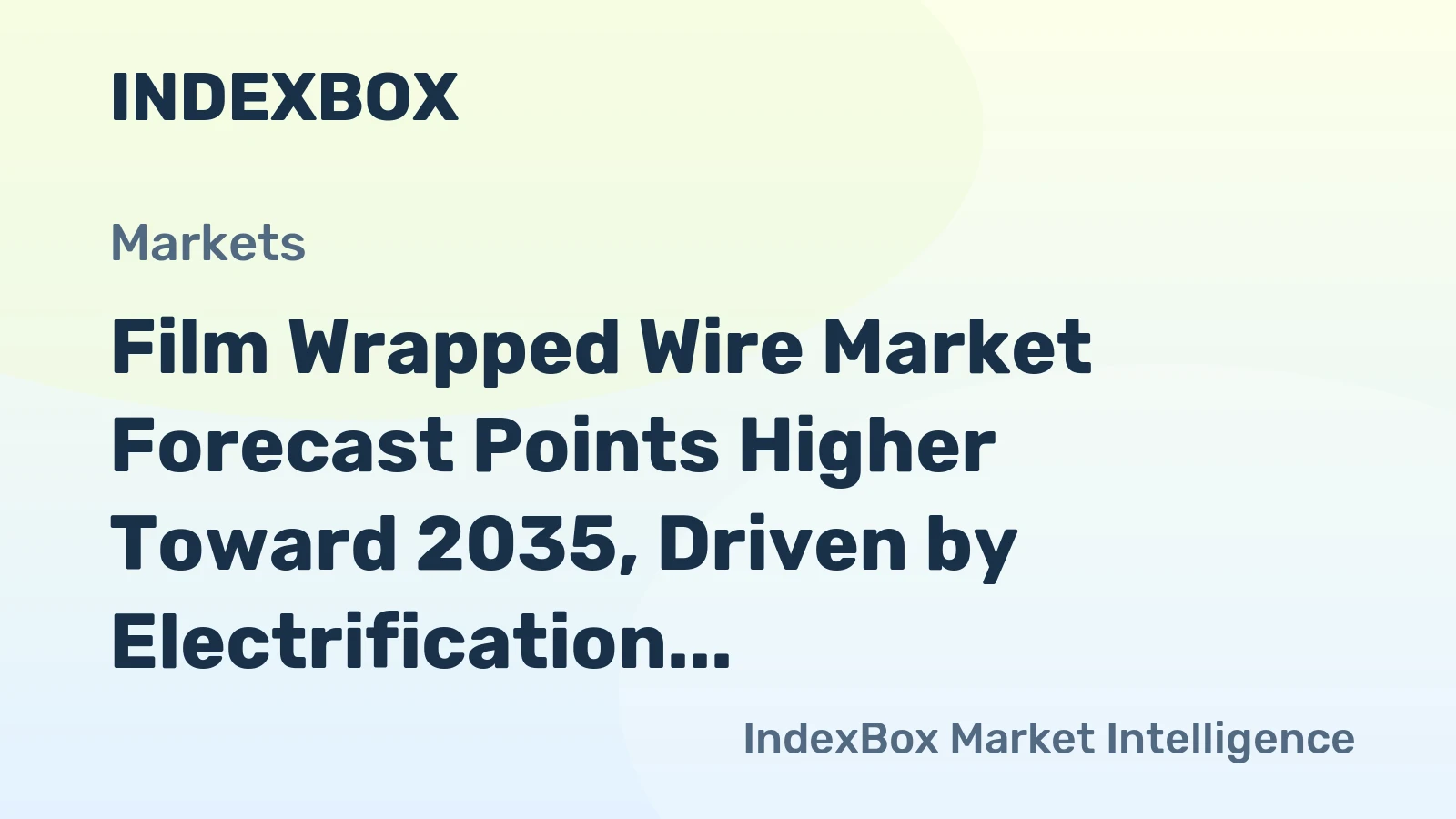 Film Wrapped Wire Market Forecast Points Higher Toward 2035, Driven by Electrification