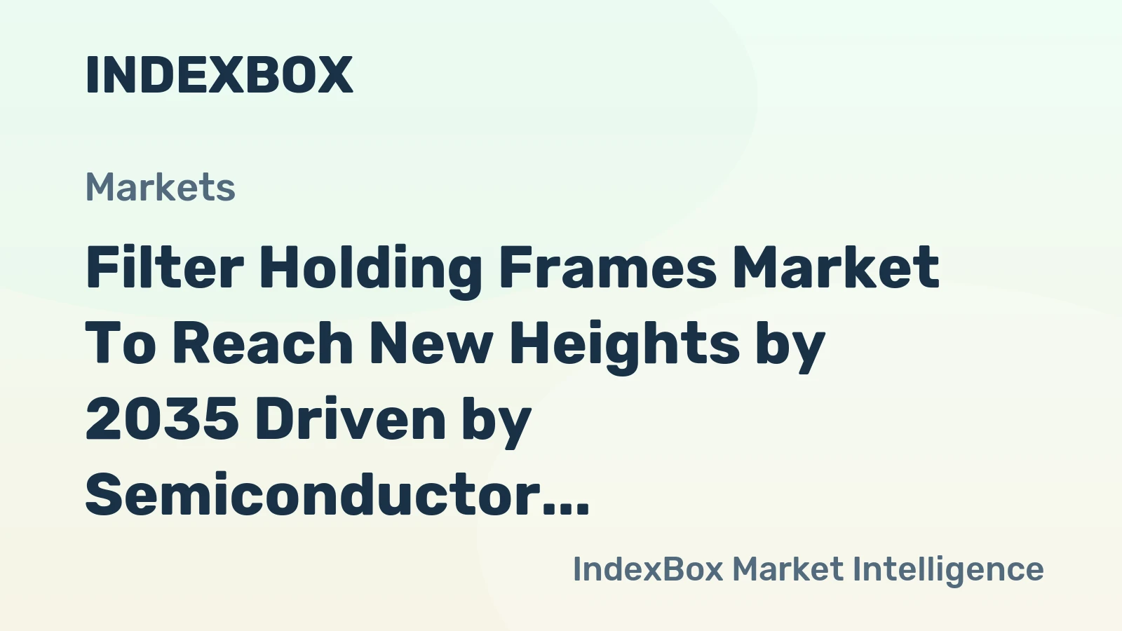 Filter Holding Frames Market to Reach New Heights by 2035 Driven by Semiconductor and Cleanroom Expansion