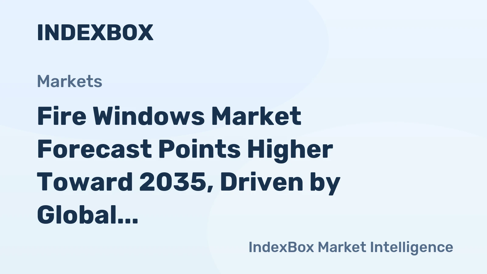 Fire Windows Market Forecast Points Higher Toward 2035, Driven by Global Safety Code Adoption