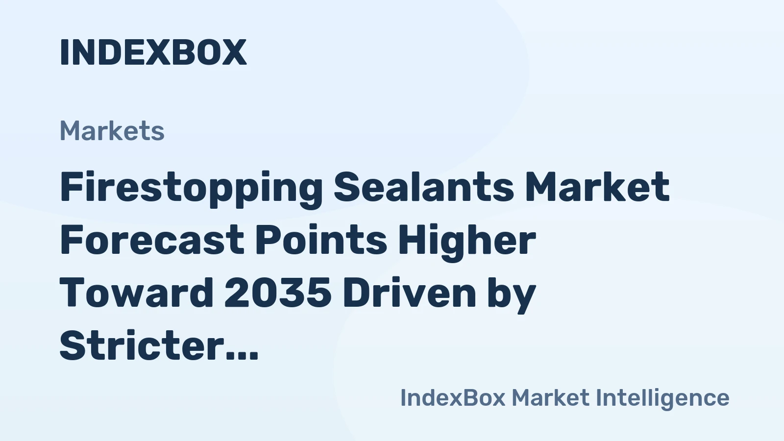 Firestopping Sealants Market Forecast Points Higher Toward 2035 Driven by Stricter Global Fire Safety Codes