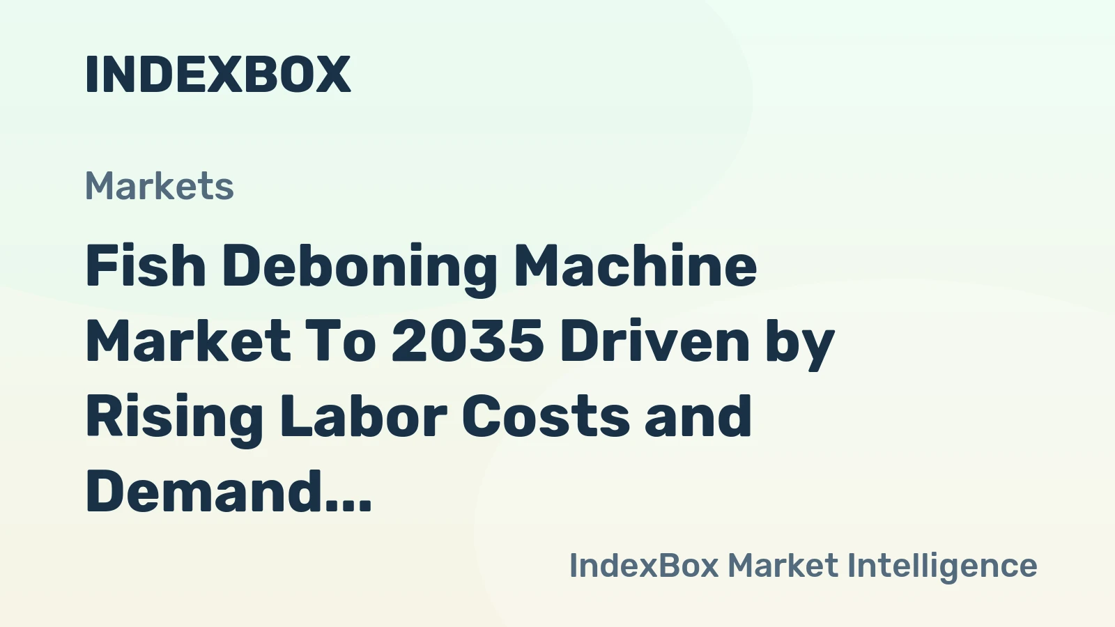 Fish Deboning Machine Market to 2035 Driven by Rising Labor Costs and Demand for Boneless Products