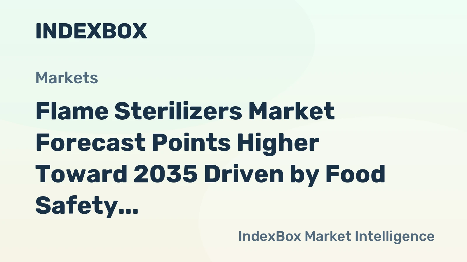 Flame Sterilizers Market Forecast Points Higher Toward 2035 Driven by Food Safety Mandates
