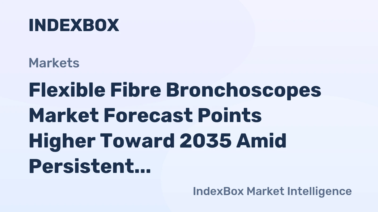 Flexible Fibre Bronchoscopes Market Forecast Points Higher Toward 2035 Amid Persistent Demand in Cost-Sensitive and Critical Care Settings