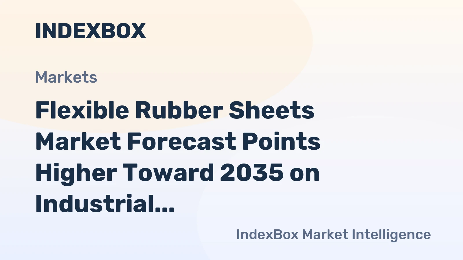 Flexible Rubber Sheets Market Forecast Points Higher Toward 2035 on Industrial Maintenance Demand
