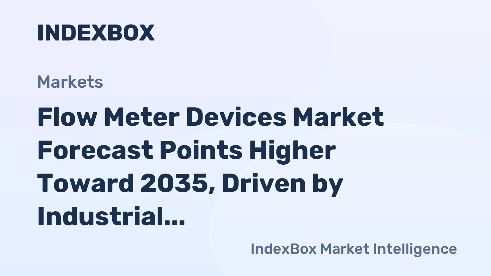 Flow Meter Devices Market Forecast Points Higher Toward 2035, Driven by Industrial Modernization