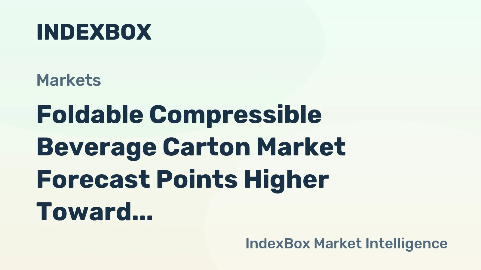 Foldable Compressible Beverage Carton Market Forecast Points Higher Toward 2035, Driven by Lightweighting and Circularity Mandates