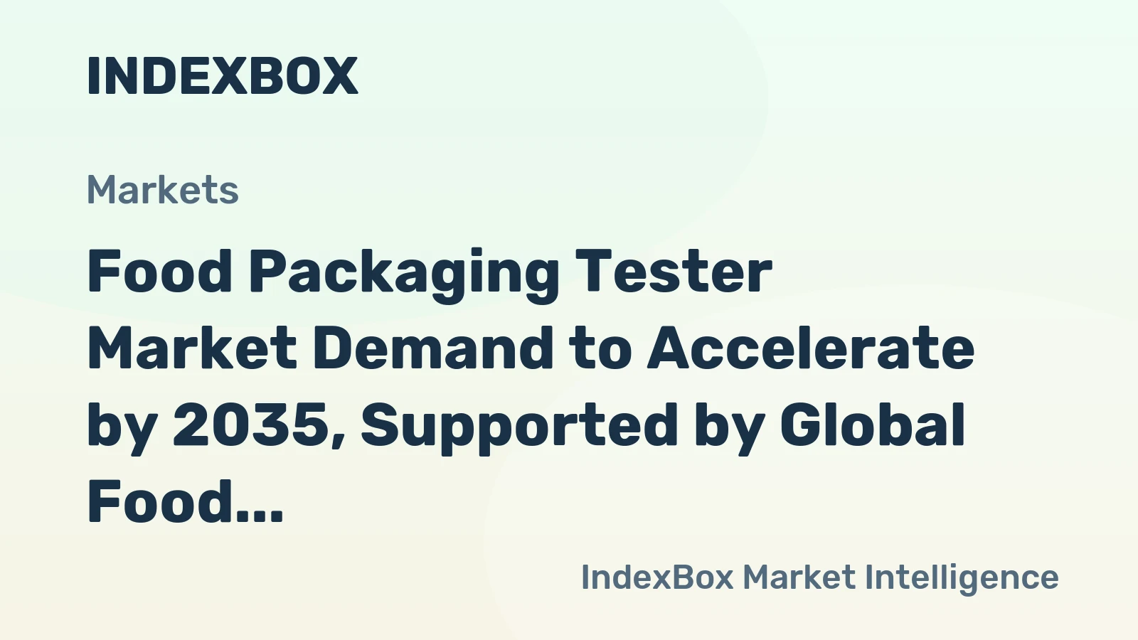 Food Packaging Tester Market Demand to Accelerate by 2035, Supported by Global Food Safety Mandates