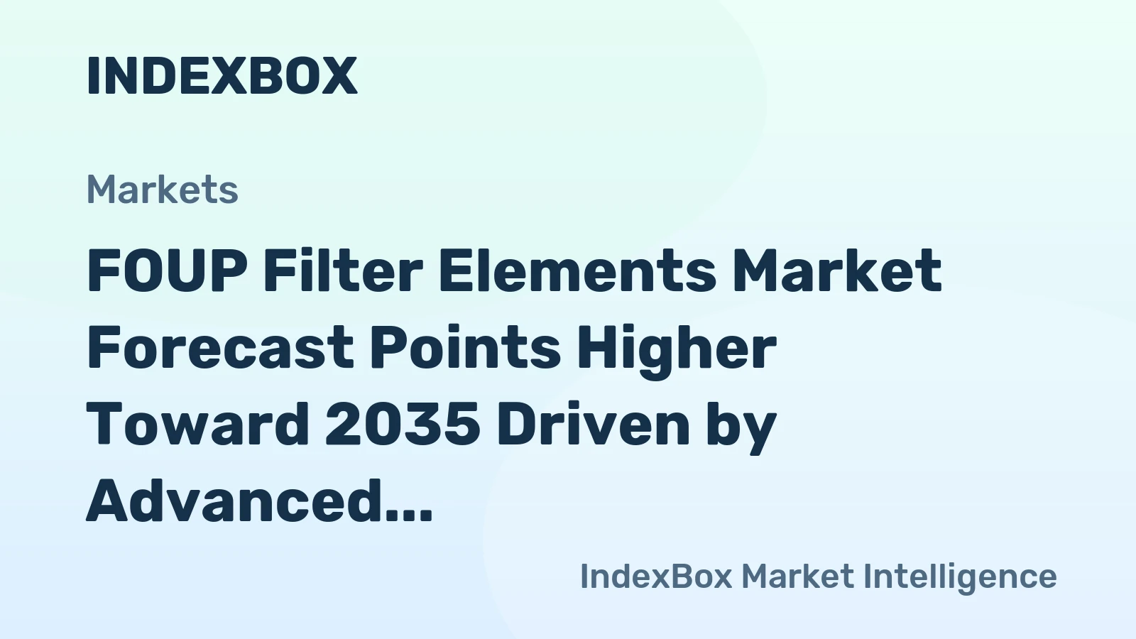 FOUP Filter Elements Market Forecast Points Higher Toward 2035 Driven by Advanced Node Fab Expansions