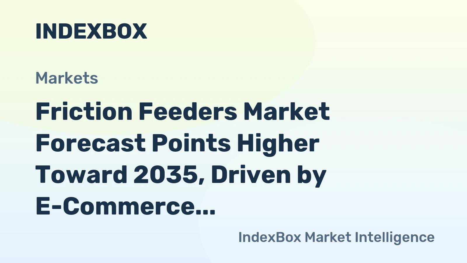 Friction Feeders Market Forecast Points Higher Toward 2035, Driven by E-Commerce and Pharmaceutical Automation