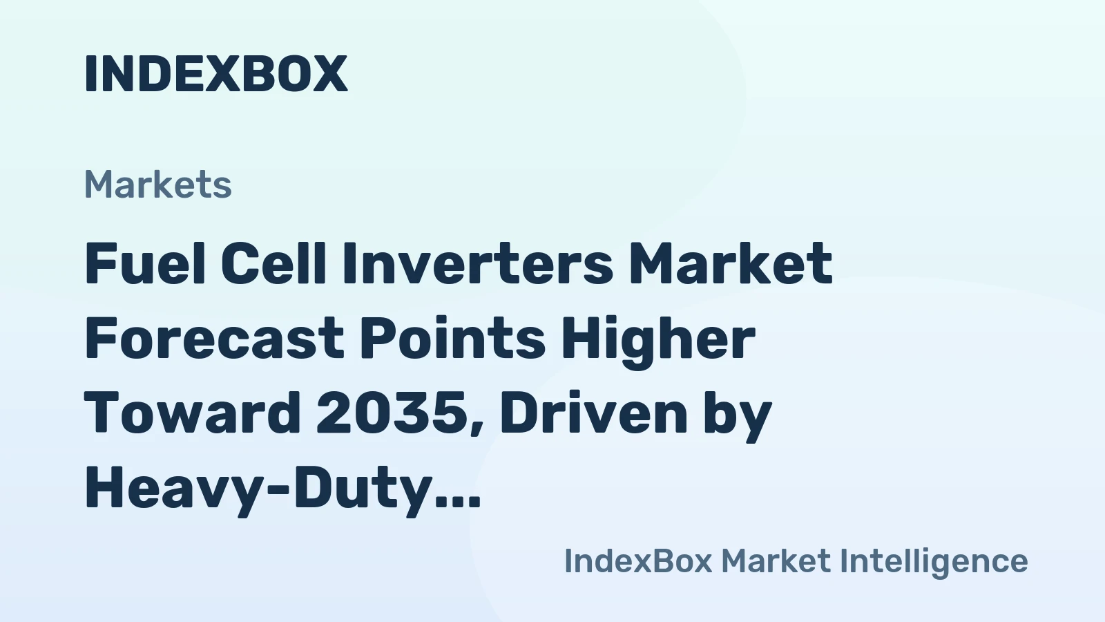 Fuel Cell Inverters Market Forecast Points Higher Toward 2035, Driven by Heavy-Duty Transport Electrification
