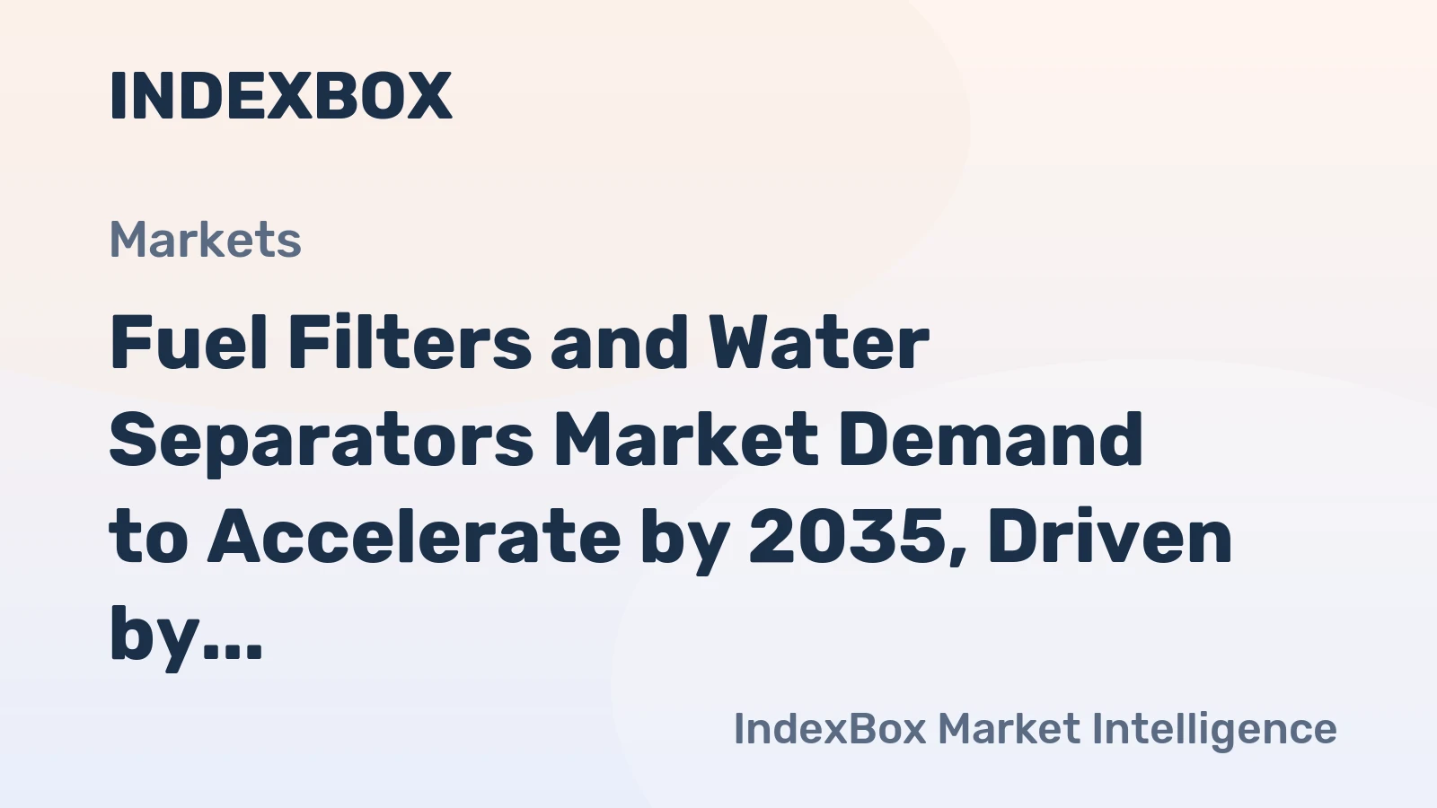 Fuel Filters and Water Separators Market Demand to Accelerate by 2035, Driven by Global Fleet Modernization