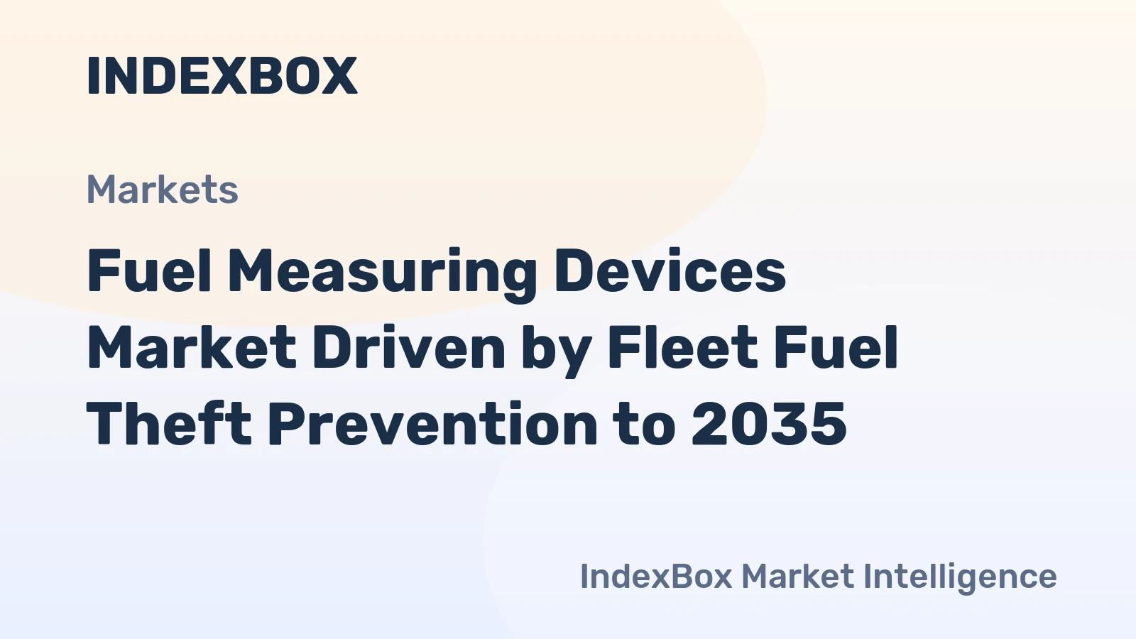 Fuel Measuring Devices Market Driven by Fleet Fuel Theft Prevention to 2035