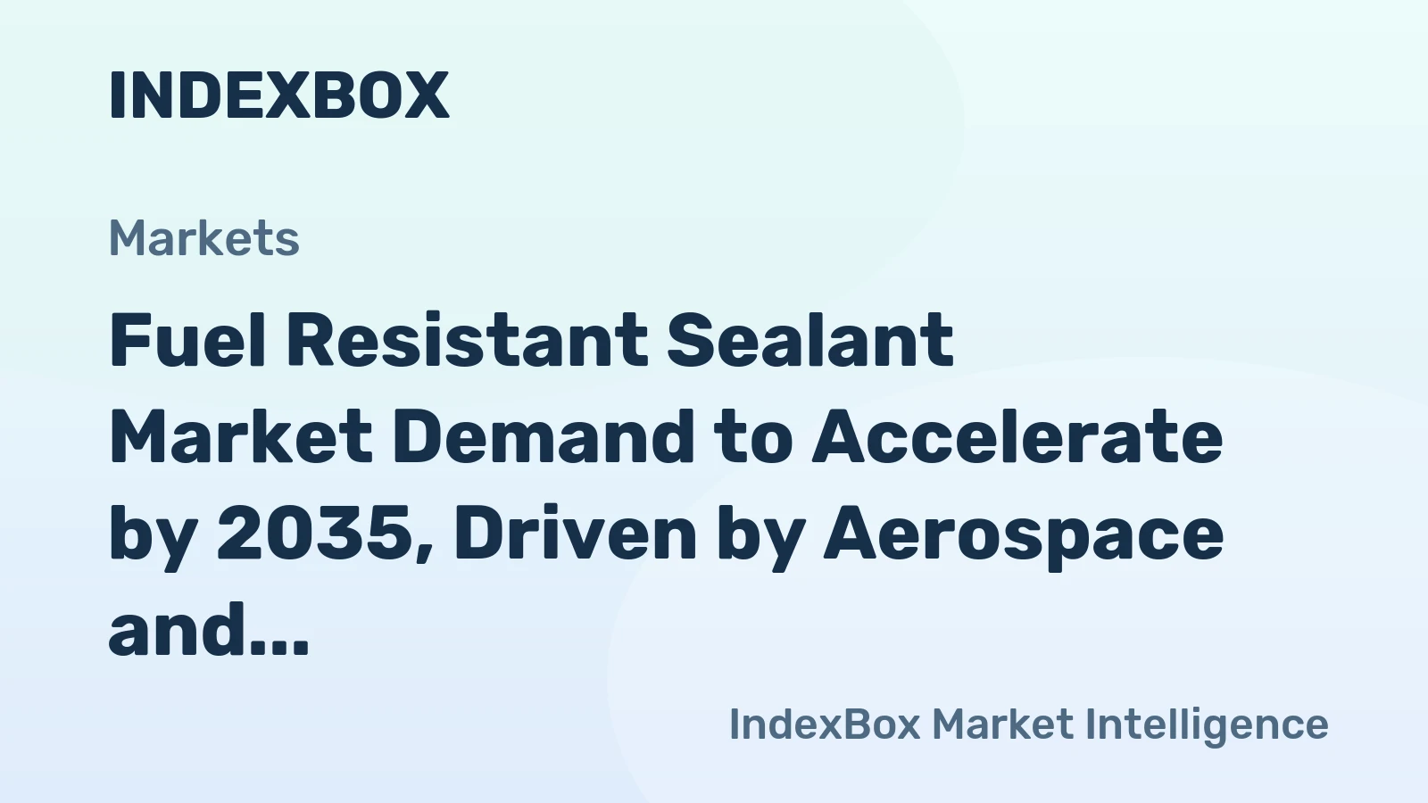 Fuel Resistant Sealant Market Demand to Accelerate by 2035, Driven by Aerospace and Infrastructure Renewal