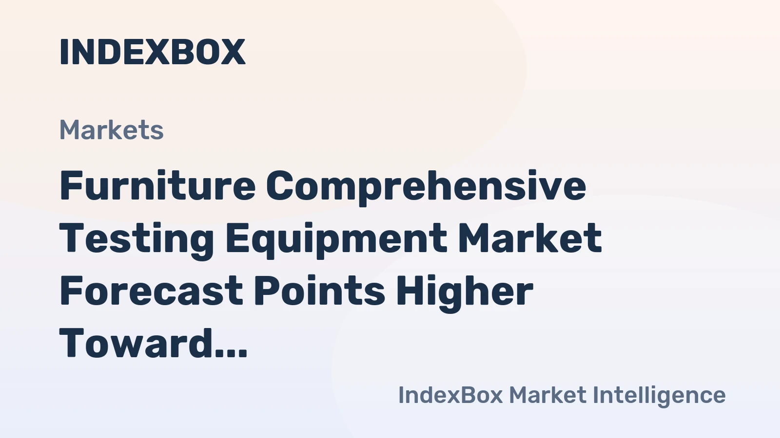 Furniture Comprehensive Testing Equipment Market Forecast Points Higher Toward 2035, Driven by Stricter Global Safety Standards