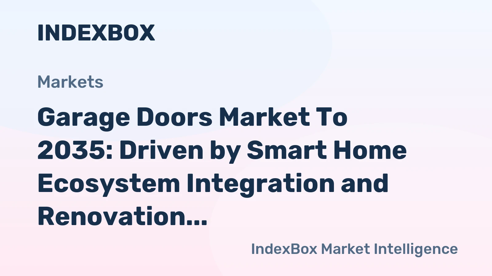 Garage Doors Market to 2035: Driven by Smart Home Ecosystem Integration and Renovation Cycles