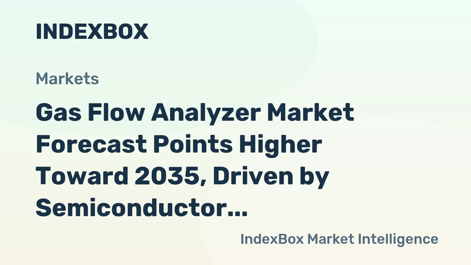 Gas Flow Analyzer Market Forecast Points Higher Toward 2035, Driven by Semiconductor Precision Demands
