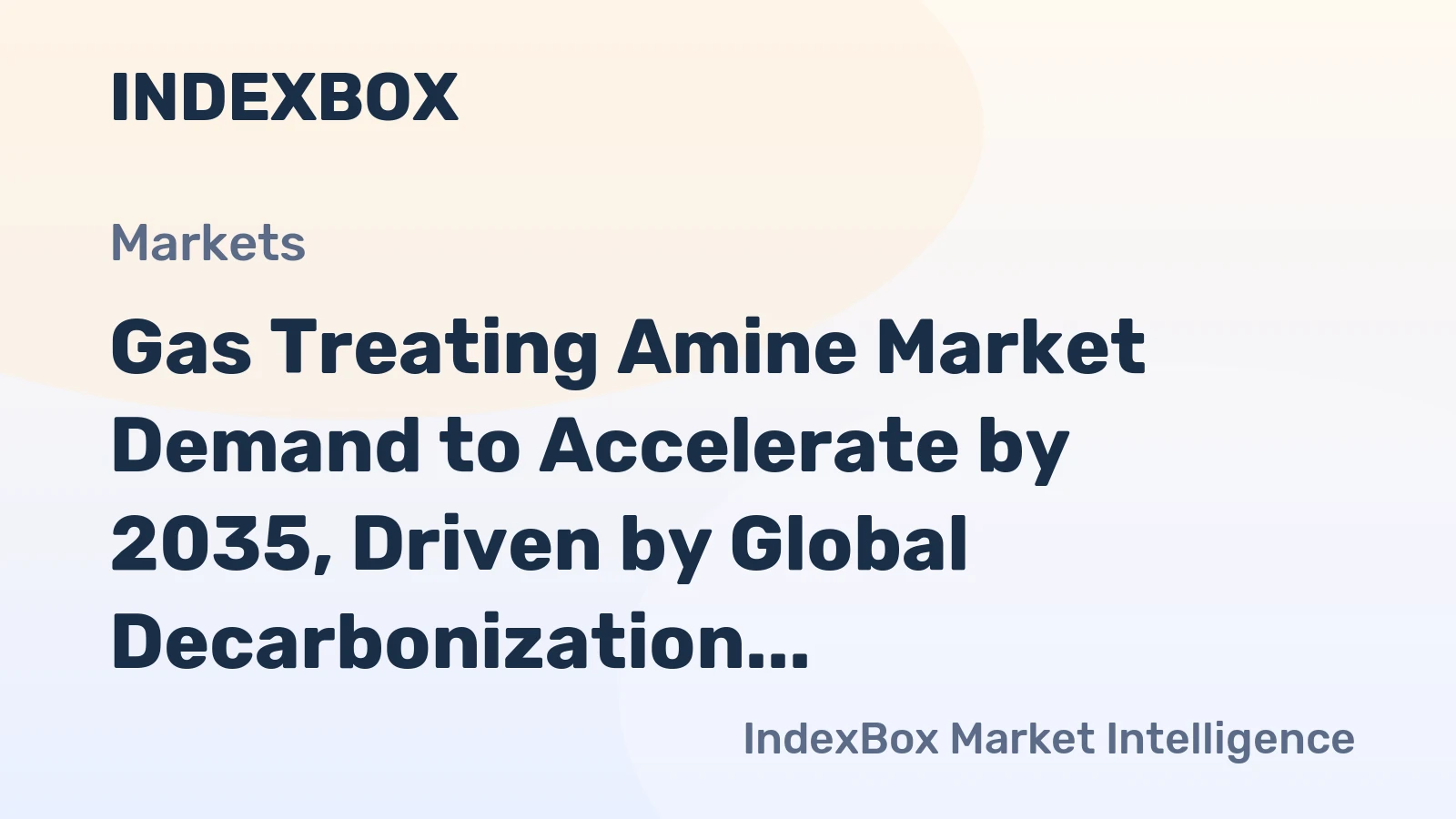 Gas Treating Amine Market Demand to Accelerate by 2035, Driven by Global Decarbonization Efforts
