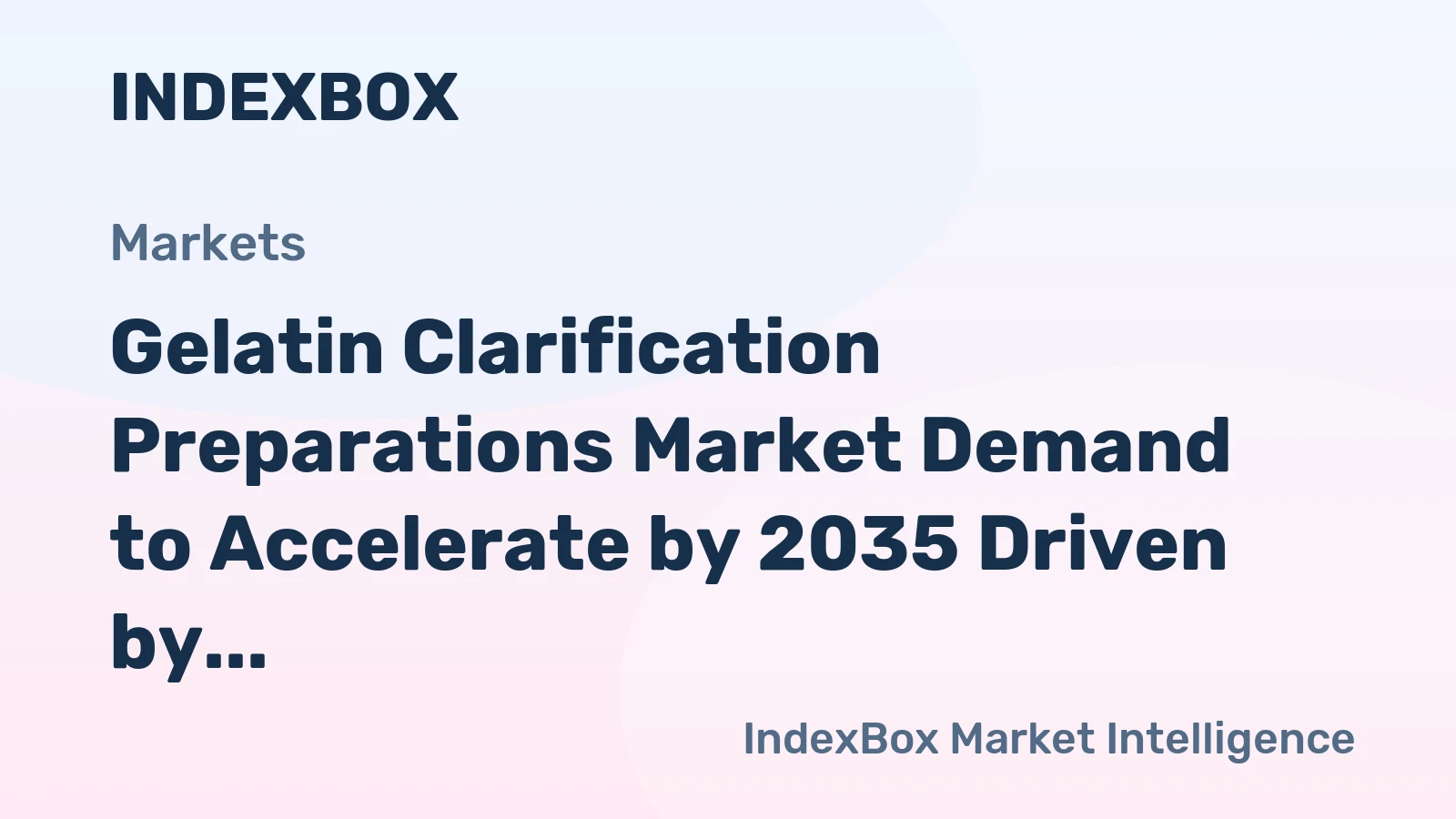 Gelatin Clarification Preparations Market Demand to Accelerate by 2035 Driven by Beverage Quality Upgrades and Electronics Miniaturization