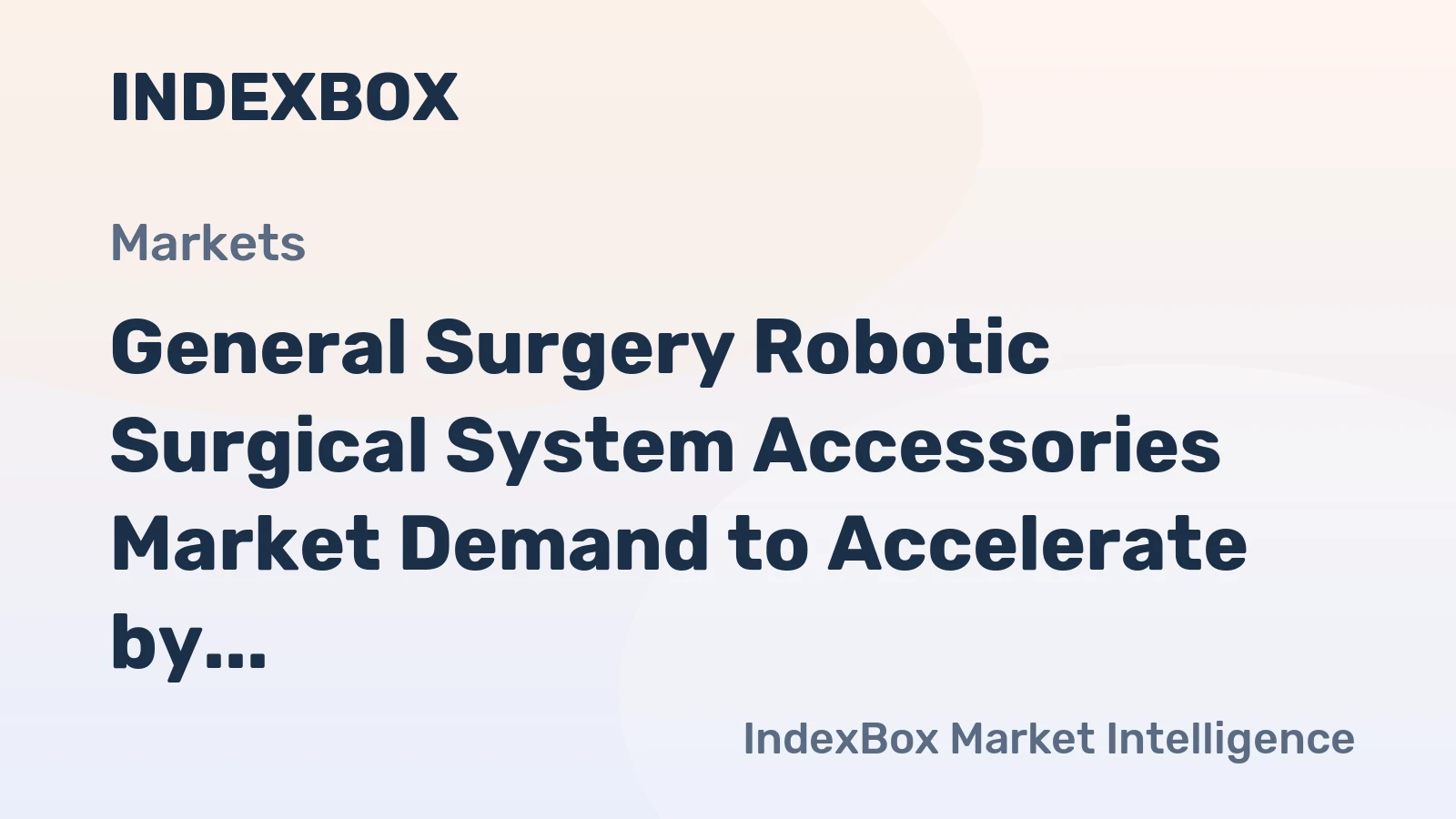 General Surgery Robotic Surgical System Accessories Market Demand to Accelerate by 2035, Driven by Installed-Base Expansion and Outpatient Migration