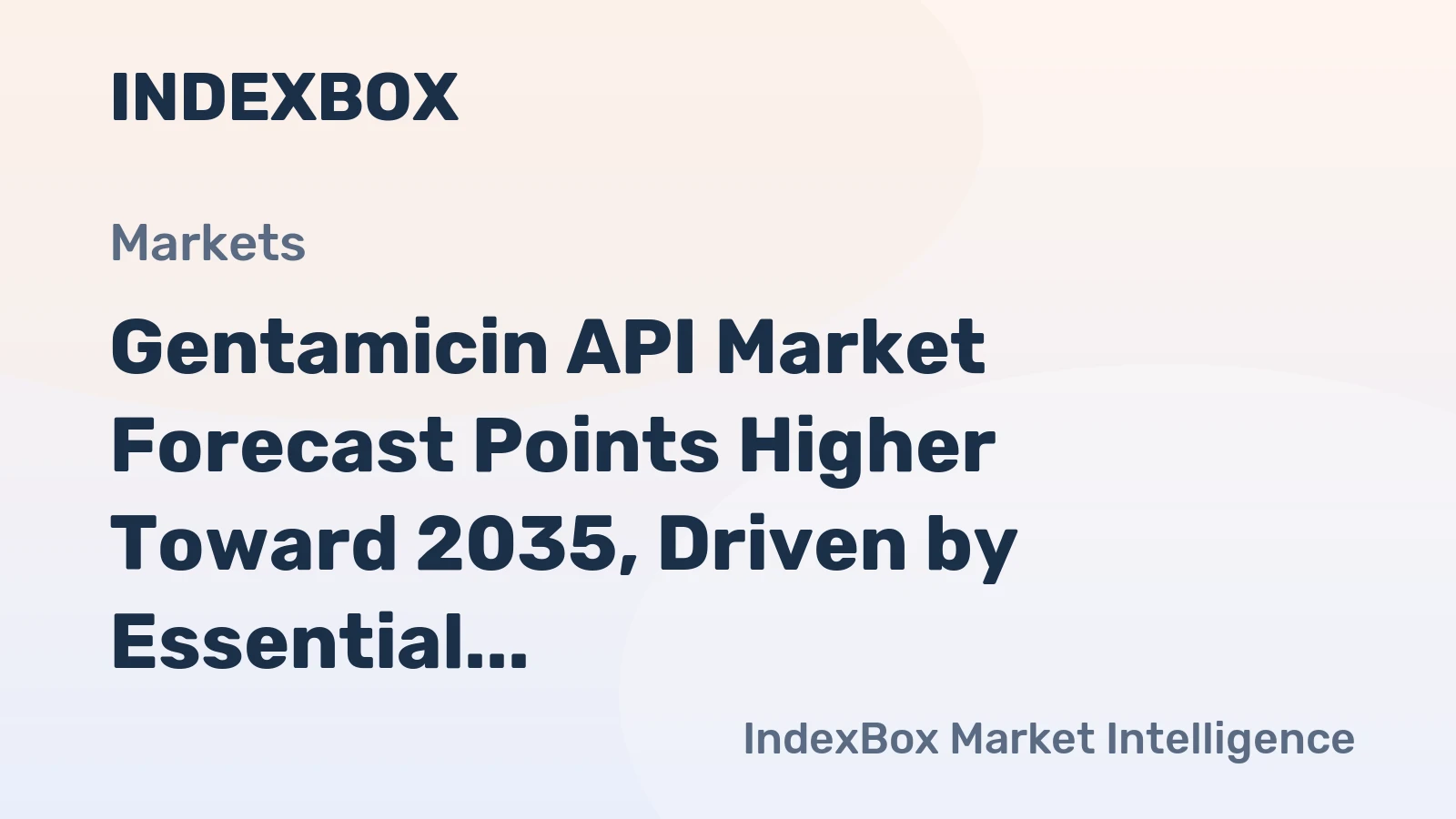 Gentamicin API Market Forecast Points Higher Toward 2035, Driven by Essential Therapeutic Demand