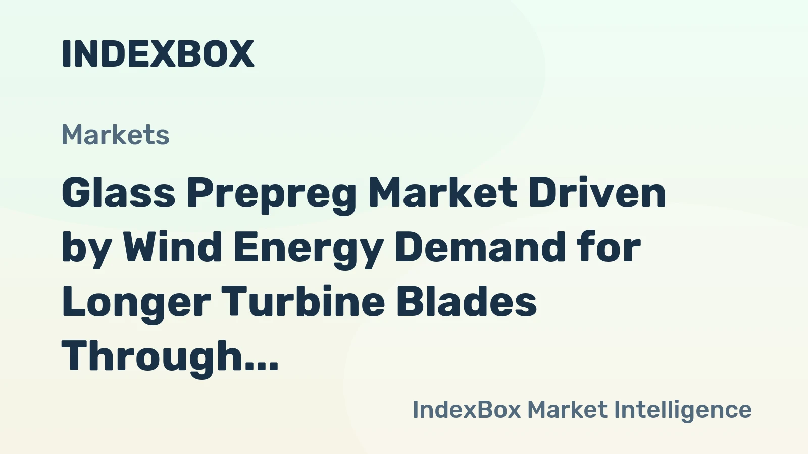 Glass Prepreg Market Driven by Wind Energy Demand for Longer Turbine Blades Through 2035