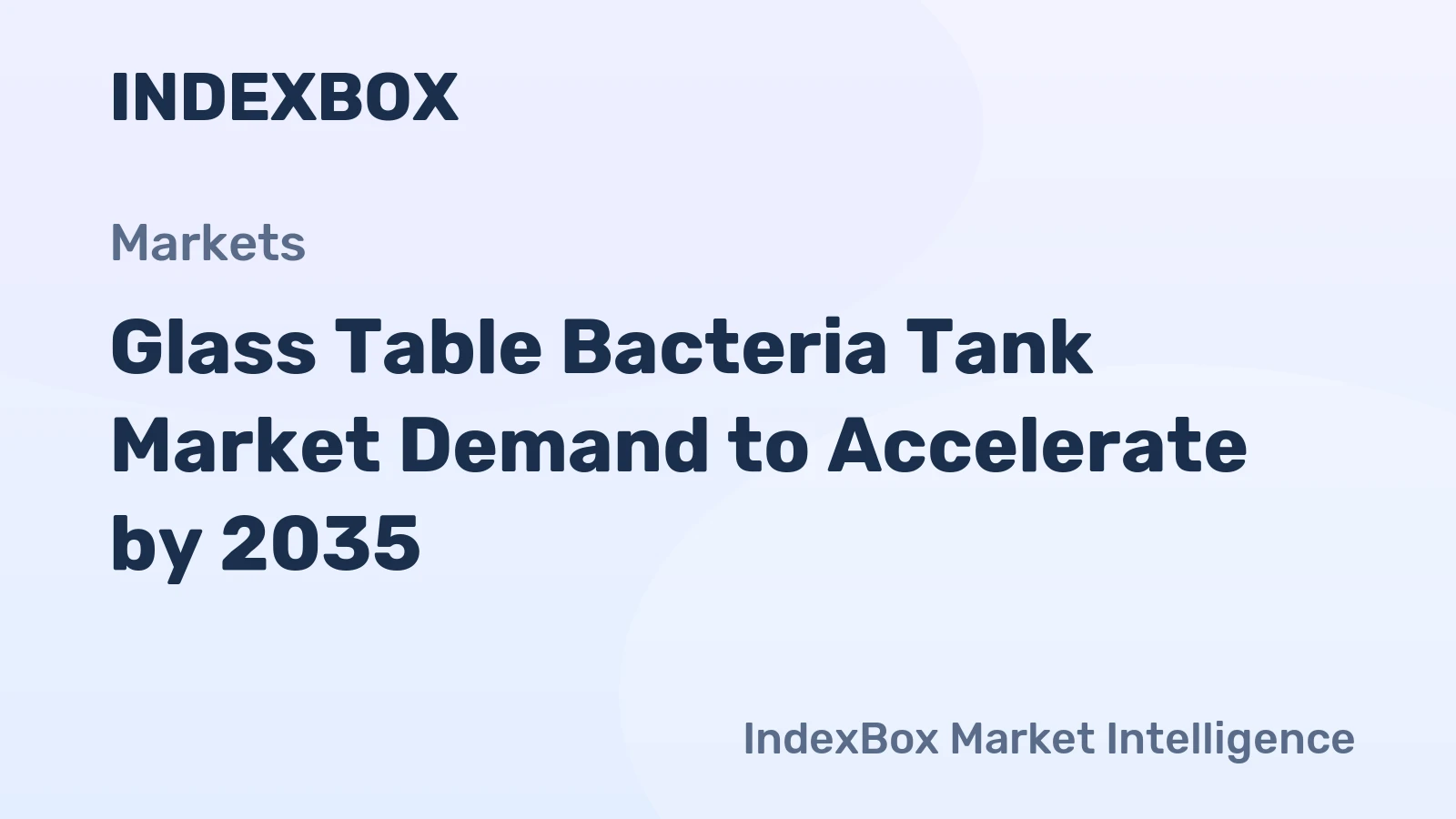 Glass Table Bacteria Tank Market Demand to Accelerate by 2035, Supported by Home Biotech and Sustainable Living Trends