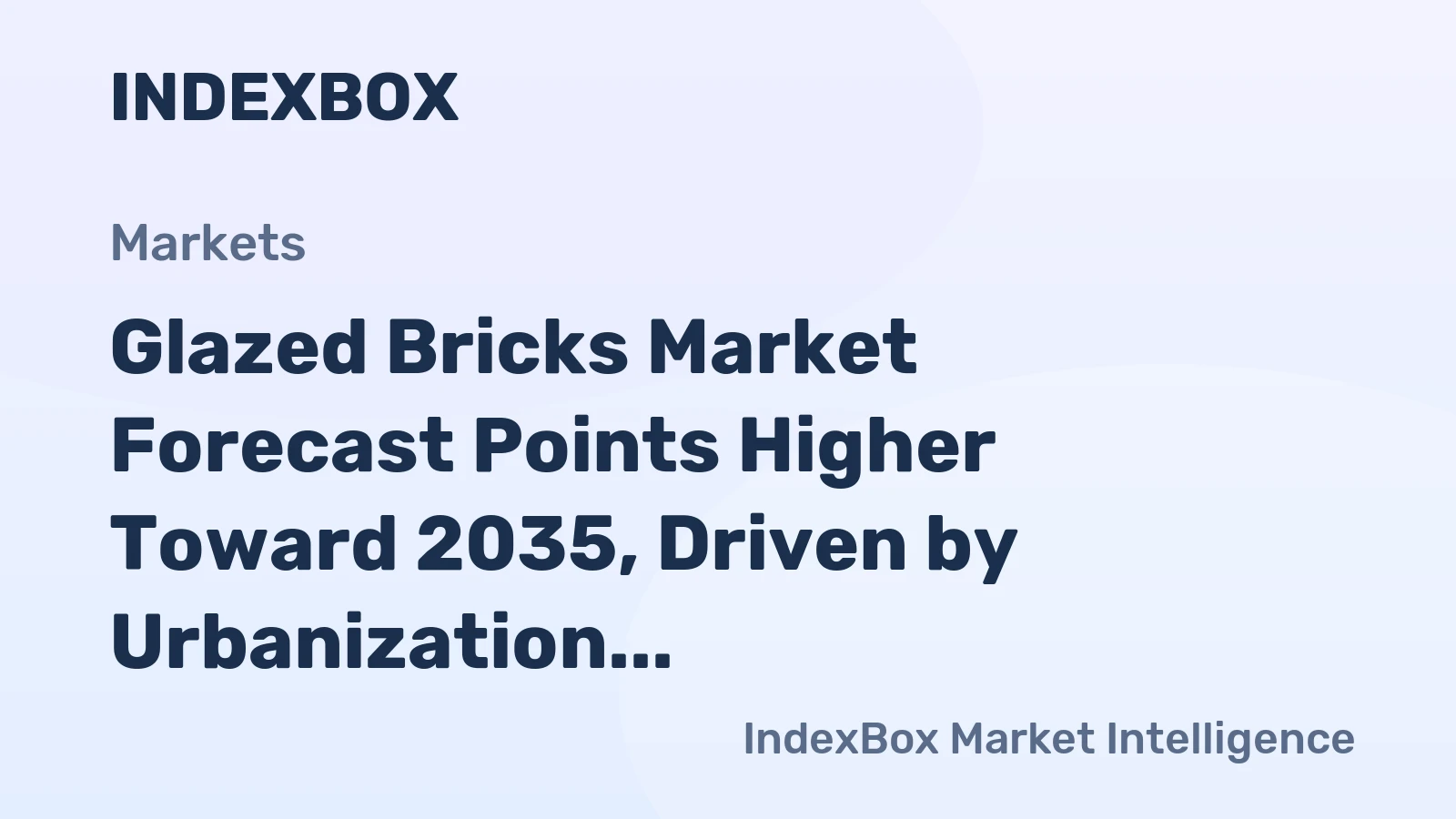 Glazed Bricks Market Forecast Points Higher Toward 2035, Driven by Urbanization and Design Trends