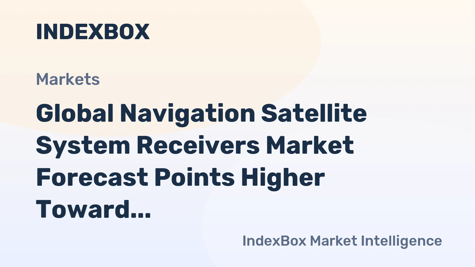 Global Navigation Satellite System Receivers Market Forecast Points Higher Toward 2035, Driven by Autonomous Systems