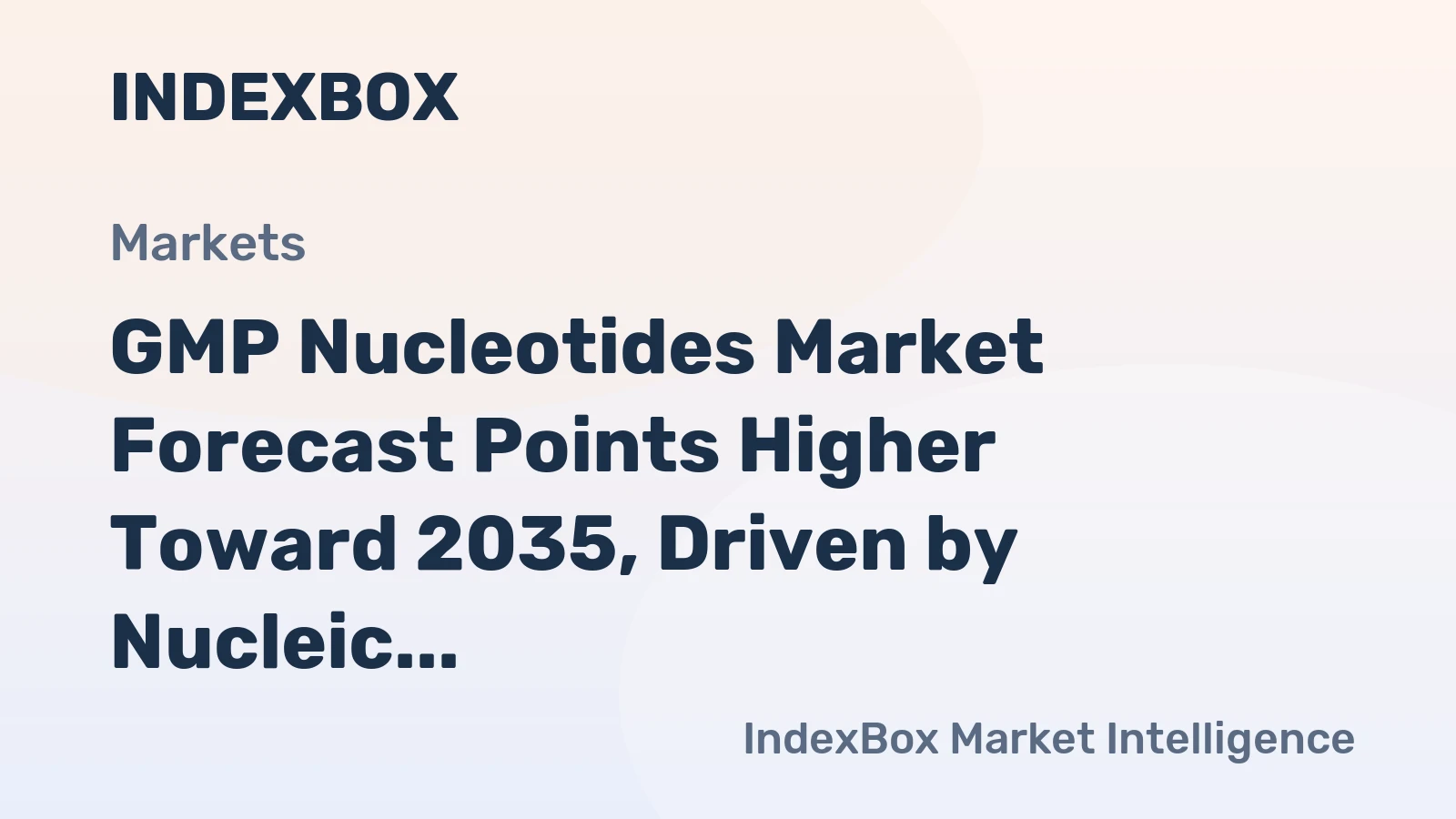 GMP Nucleotides Market Forecast Points Higher Toward 2035, Driven by Nucleic Acid Therapeutics Expansion