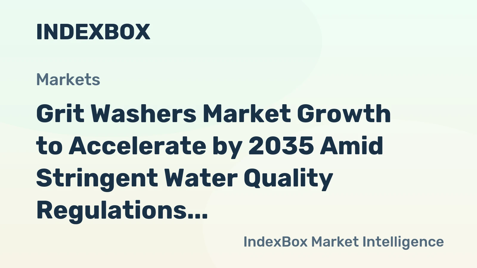 Grit Washers Market Growth to Accelerate by 2035 Amid Stringent Water Quality Regulations and Infrastructure Modernization
