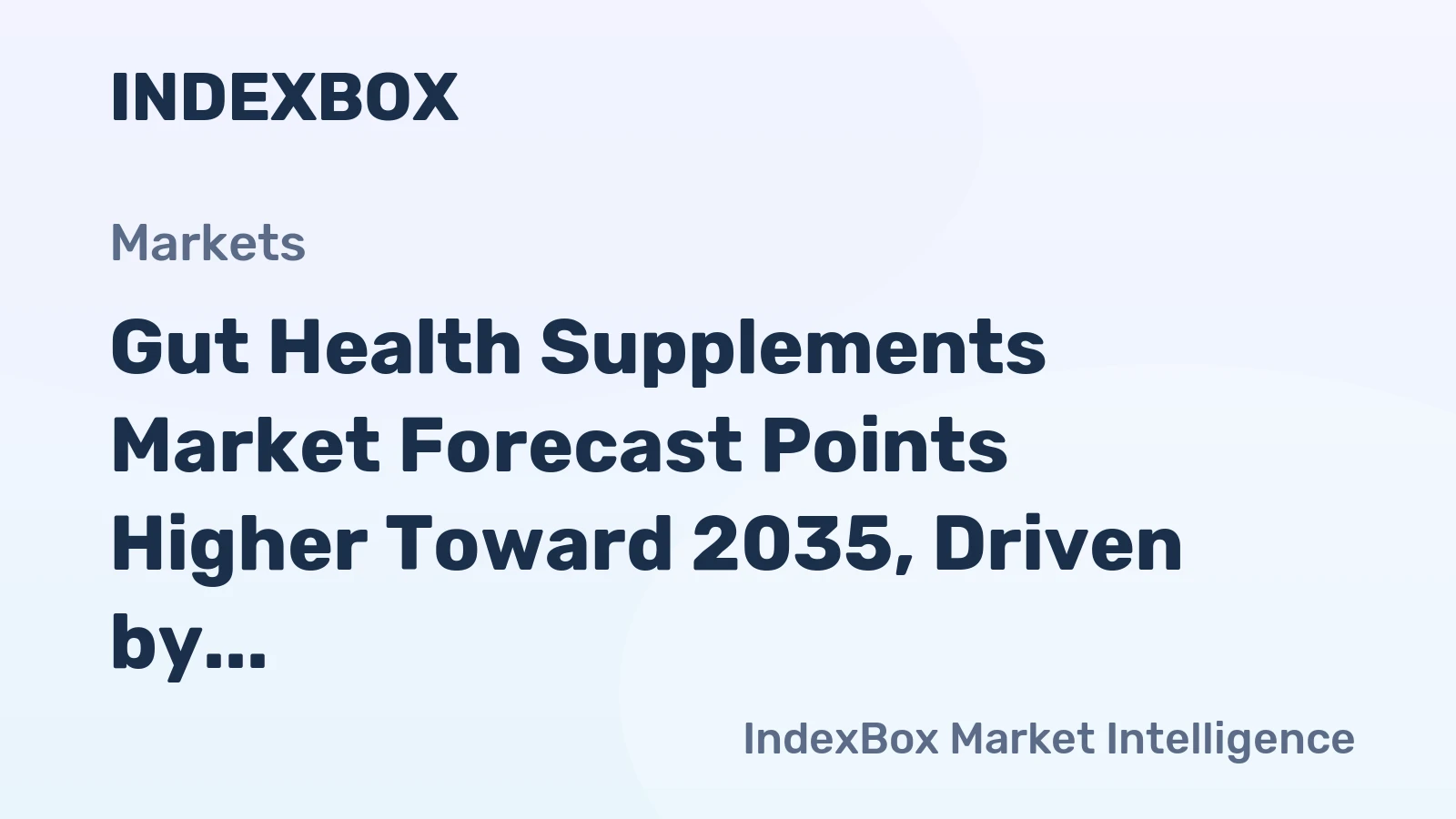Gut Health Supplements Market Forecast Points Higher Toward 2035, Driven by Microbiome Science Advances