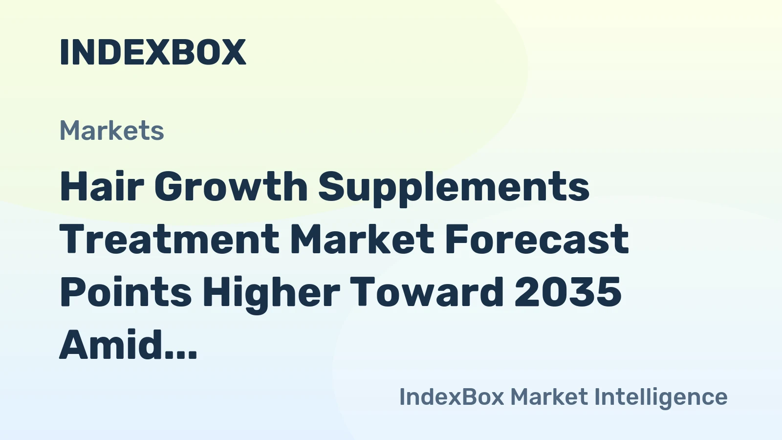 Hair Growth Supplements Treatment Market Forecast Points Higher Toward 2035 Amid Rising Consumer Wellness Spending
