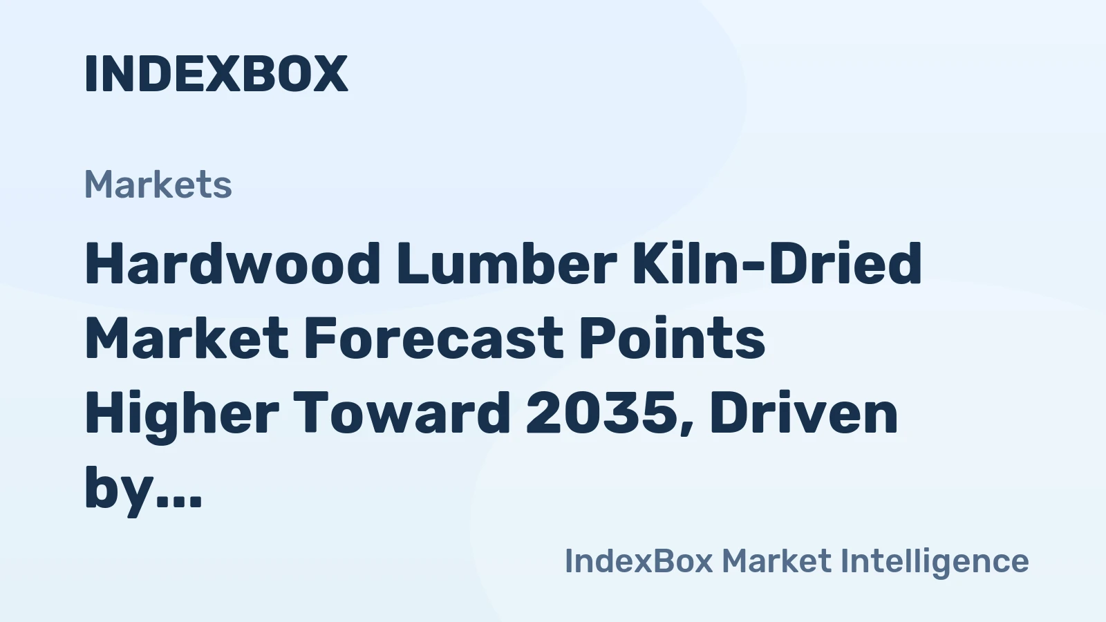 Hardwood Lumber Kiln-Dried Market Forecast Points Higher Toward 2035, Driven by Tech Infrastructure Demand