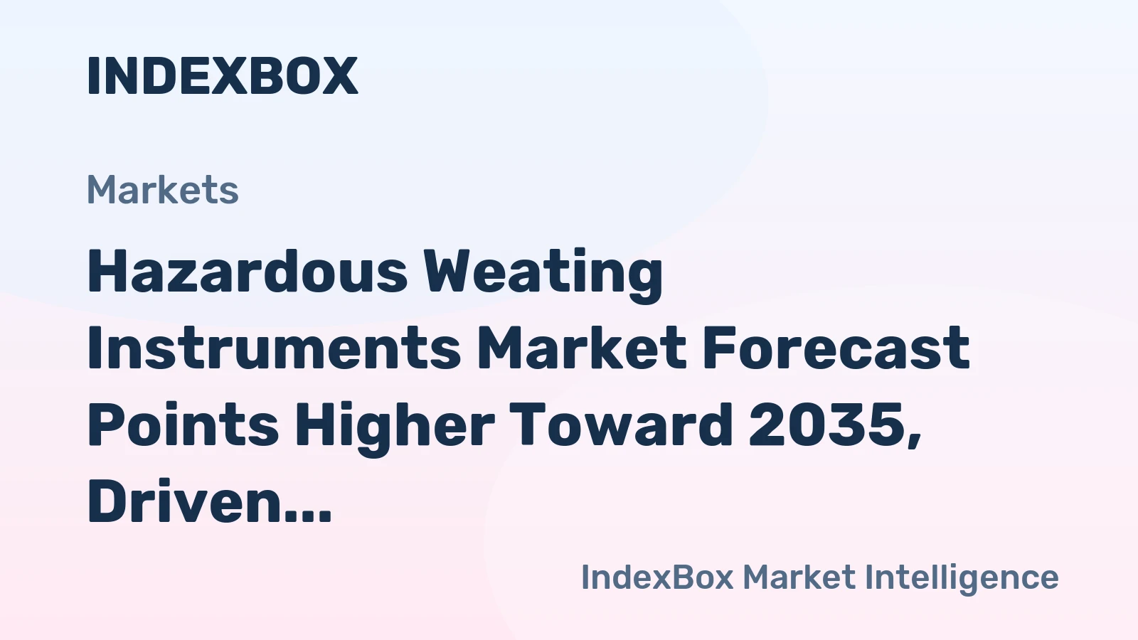 Hazardous Weating Instruments Market Forecast Points Higher Toward 2035, Driven by Industrial Safety Mandates