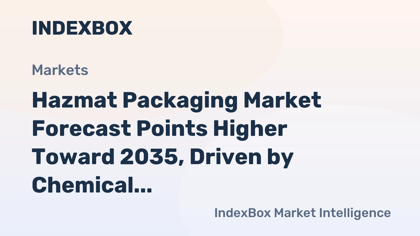 Hazmat Packaging Market Forecast Points Higher Toward 2035, Driven by Chemical Sector Expansion