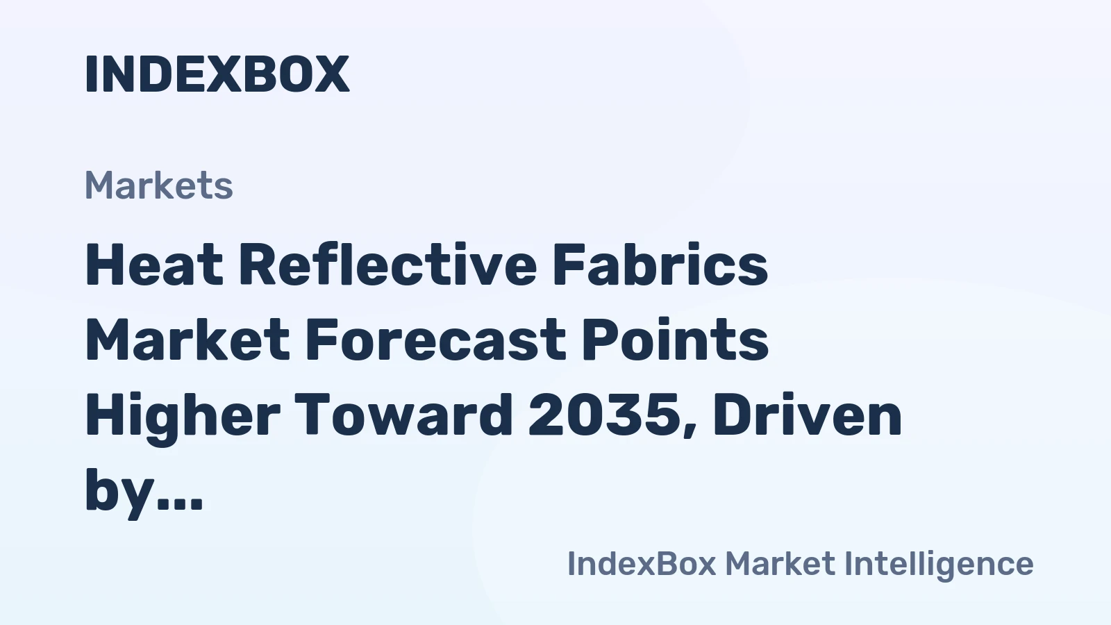 Heat Reflective Fabrics Market Forecast Points Higher Toward 2035, Driven by Stringent Workplace Safety Norms