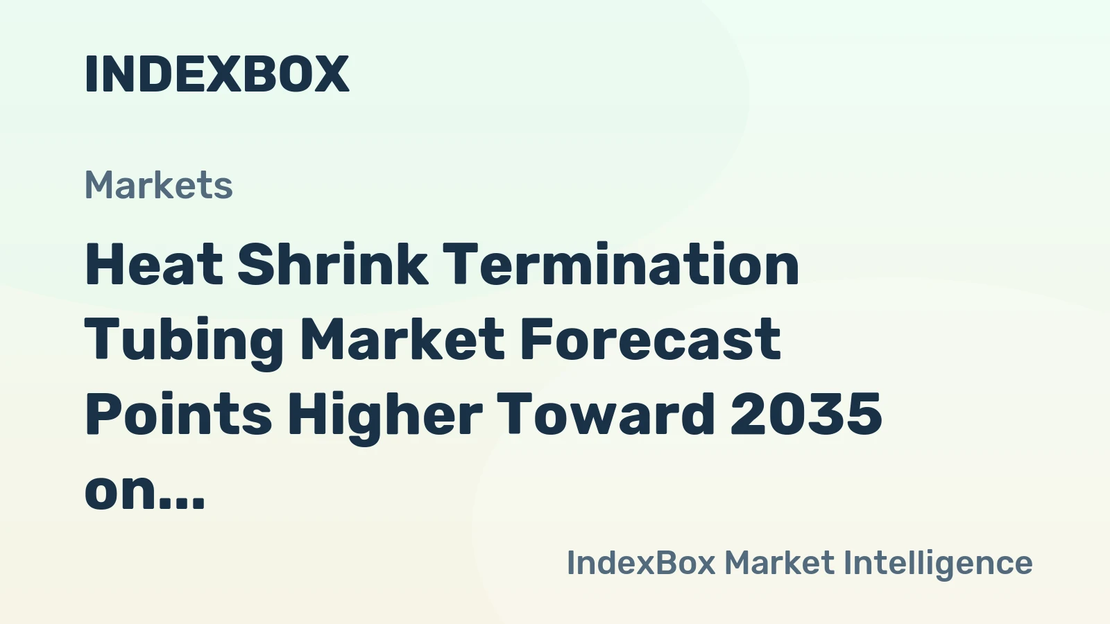Heat Shrink Termination Tubing Market Forecast Points Higher Toward 2035 on Grid Decarbonization Push