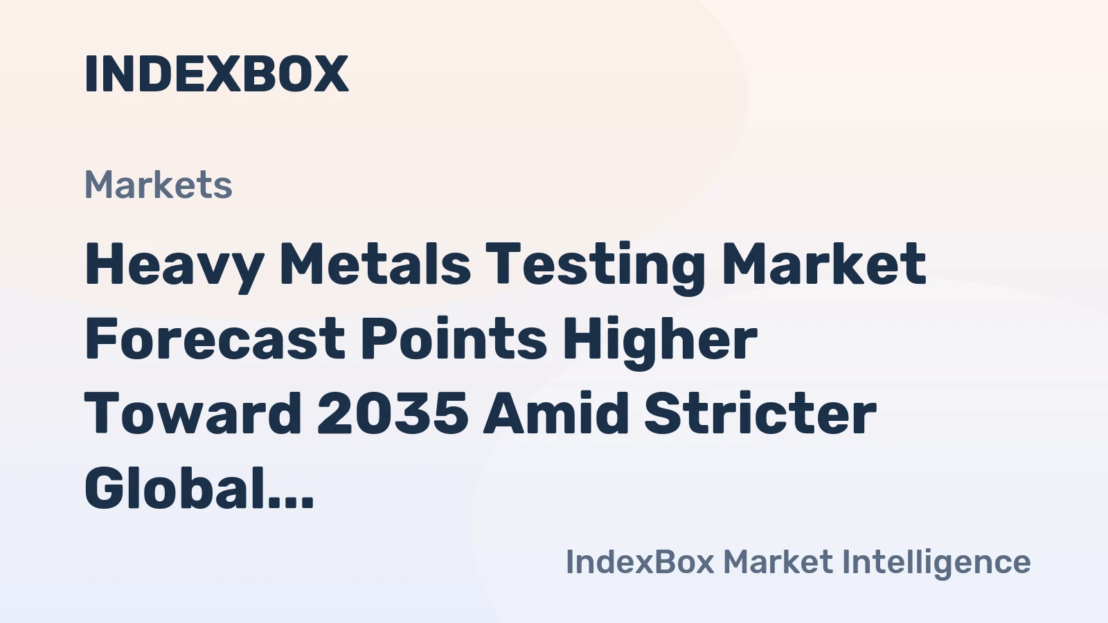 Heavy Metals Testing Market Forecast Points Higher Toward 2035 Amid Stricter Global Toxicity Limits