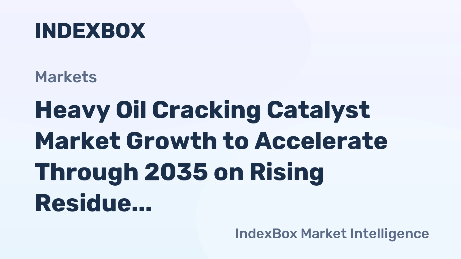 Heavy Oil Cracking Catalyst Market Growth to Accelerate Through 2035 on Rising Residue Upgrading Demand