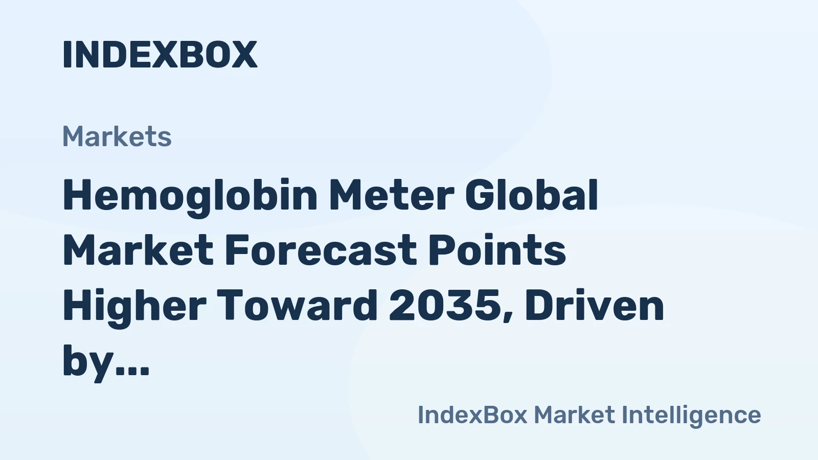 Hemoglobin Meter Global Market Forecast Points Higher Toward 2035, Driven by Decentralized Care Expansion