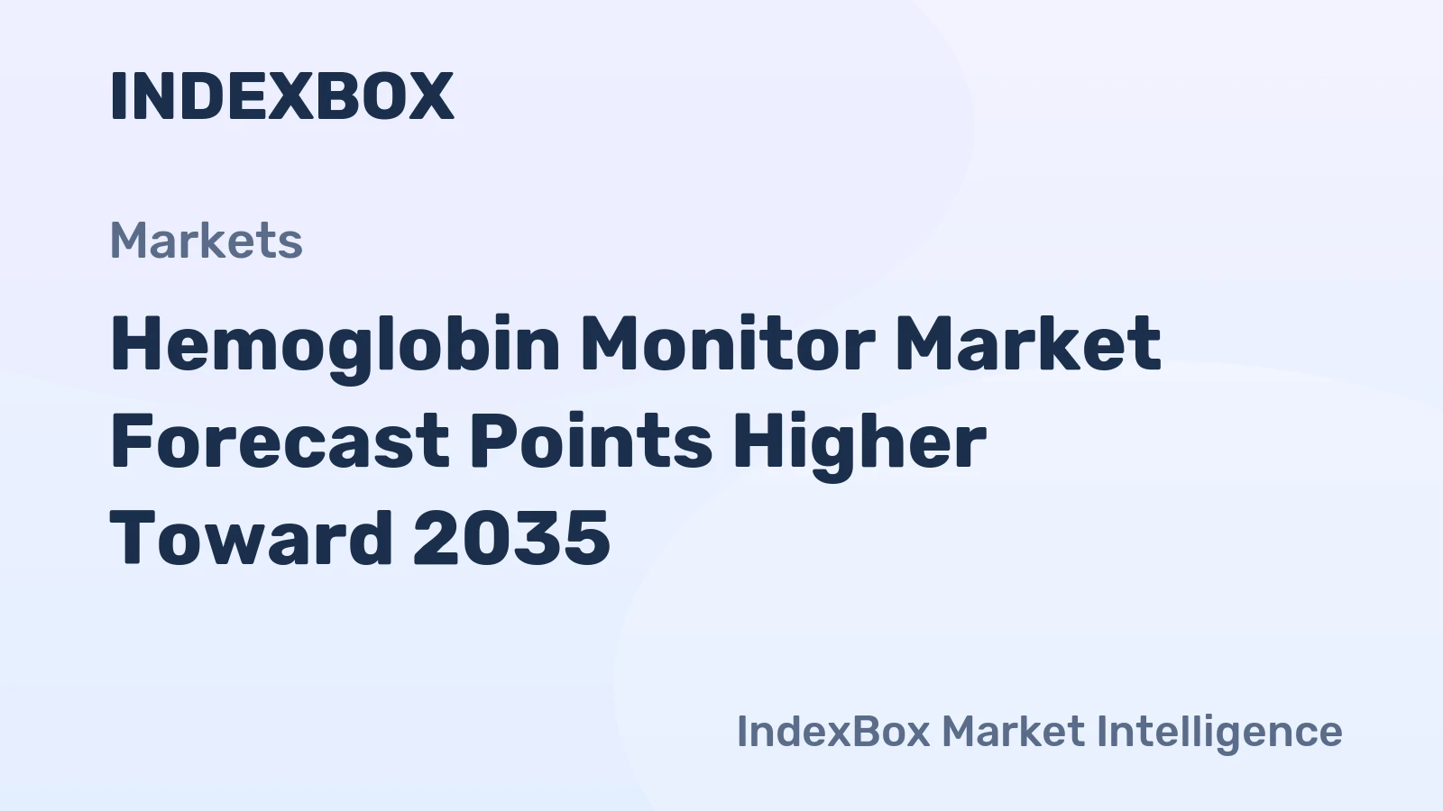 Hemoglobin Monitor Market Forecast Points Higher Toward 2035, Driven by Non-Invasive Technology and Home Care Expansion