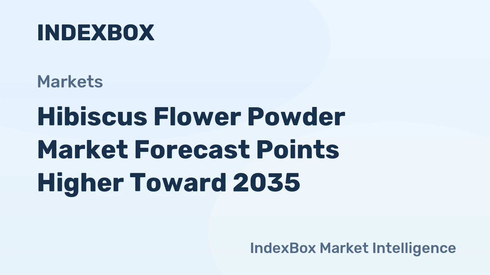 Hibiscus Flower Powder Market Forecast Points Higher Toward 2035, Driven by Clean-Label Demand and Functional Beverage Innovation