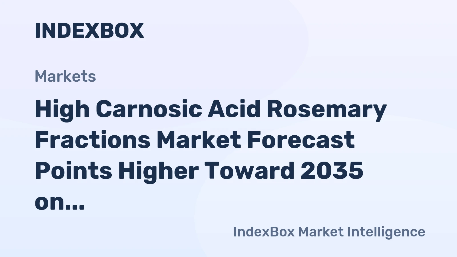 High Carnosic Acid Rosemary Fractions Market Forecast Points Higher Toward 2035 on Clean-Label Demand