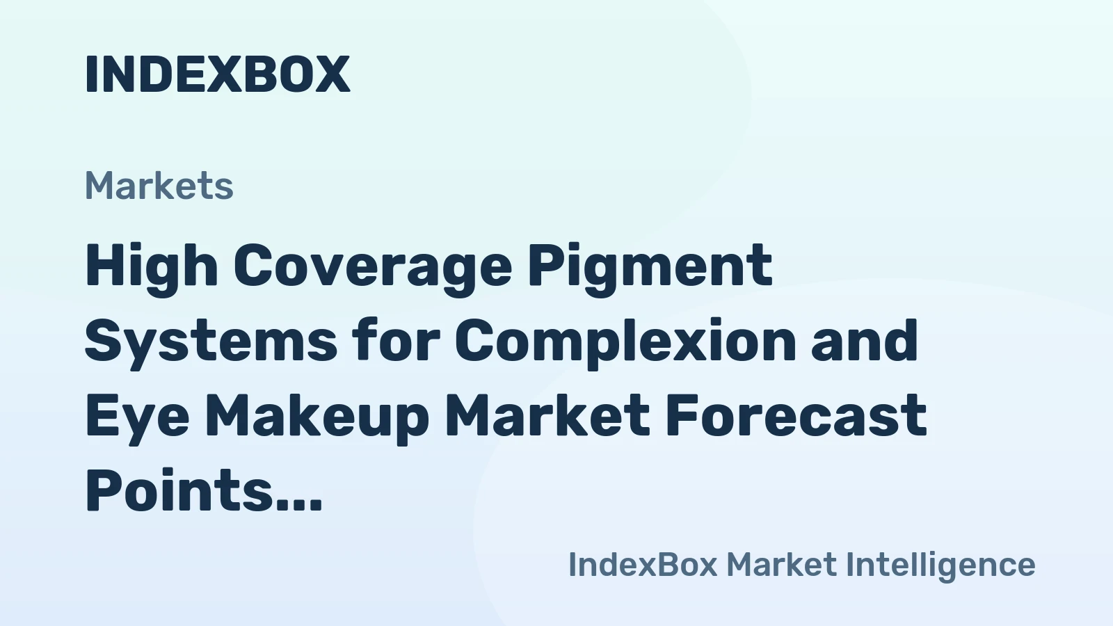 High Coverage Pigment Systems for Complexion and Eye Makeup Market Forecast Points Higher Toward 2035, Driven by Skincare-Makeup Hybrid Demand