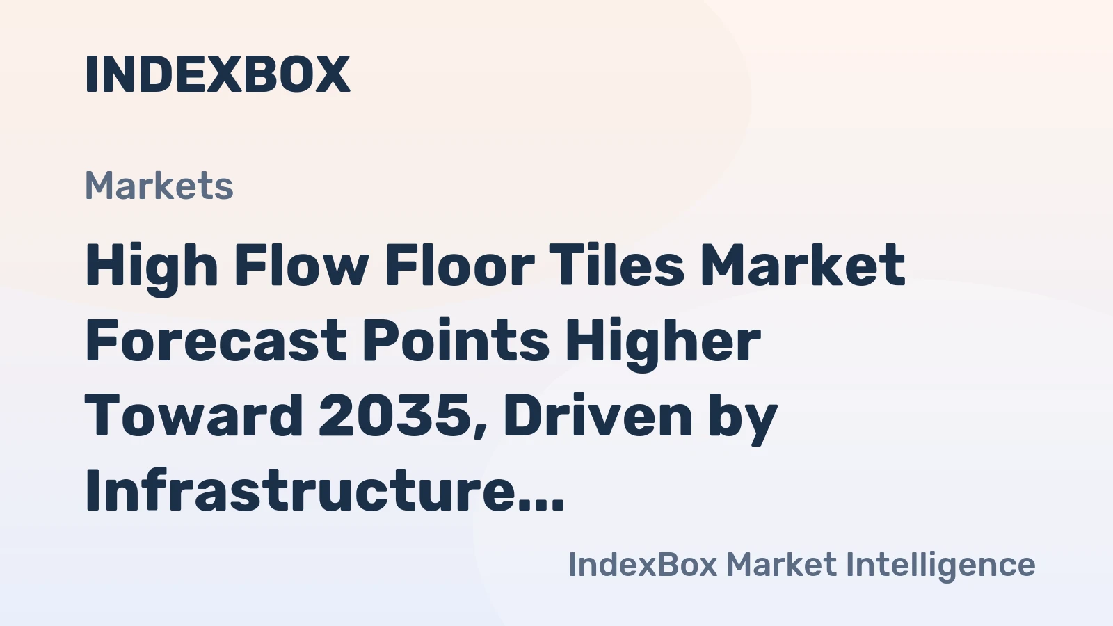 High Flow Floor Tiles Market Forecast Points Higher Toward 2035, Driven by Infrastructure Modernization