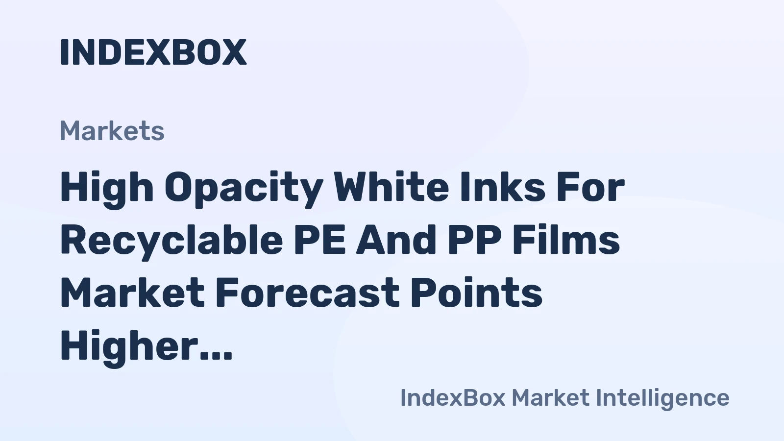 High Opacity White Inks for Recyclable PE and PP Films Market Forecast Points Higher Toward 2035 Driven by Circular Packaging Mandates