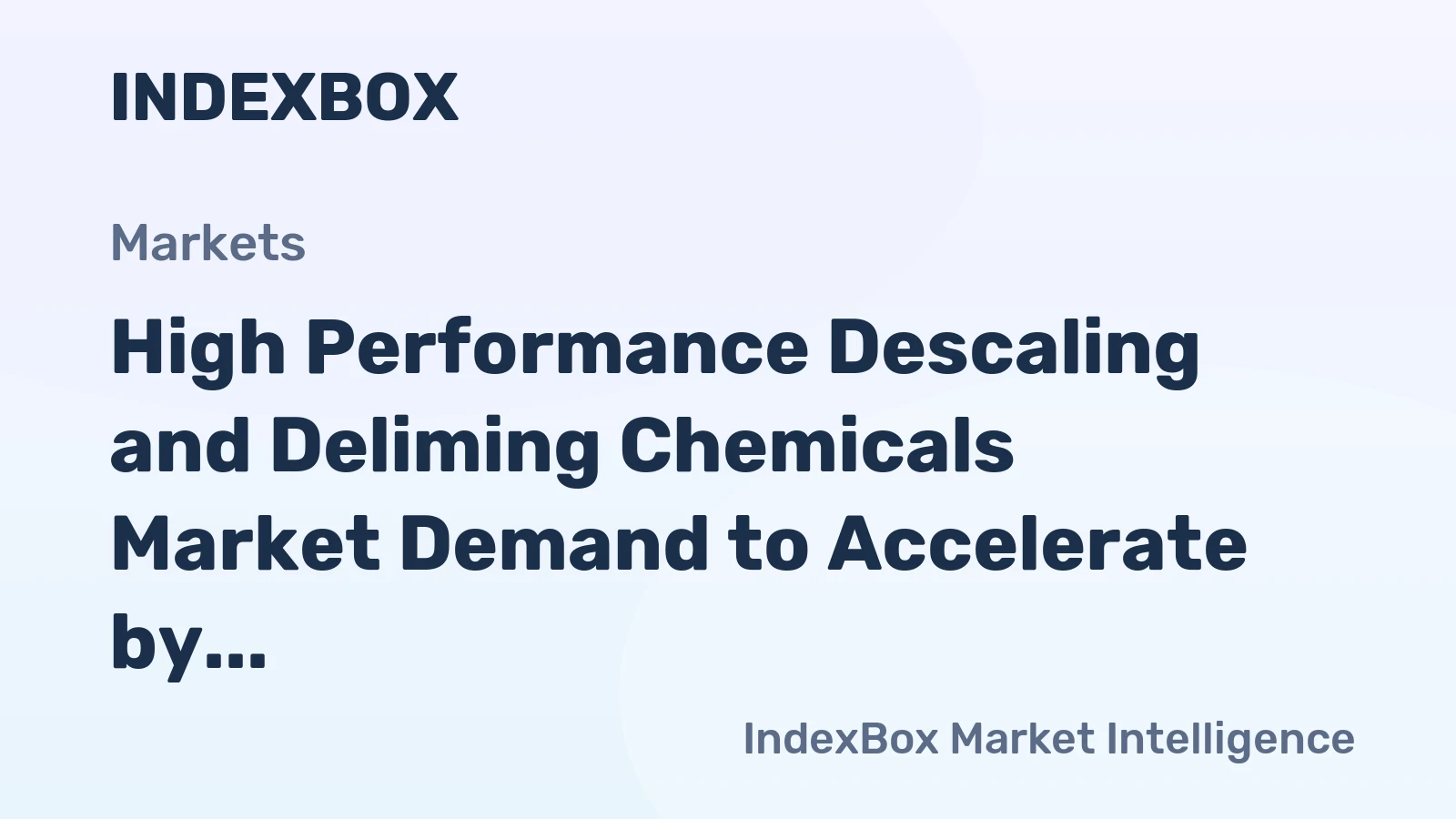High Performance Descaling and Deliming Chemicals Market Demand to Accelerate by 2035 Amid Industrial Efficiency Push