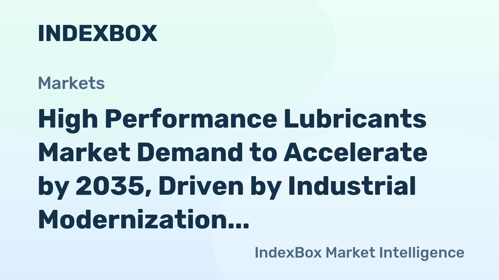 High Performance Lubricants Market Demand to Accelerate by 2035, Driven by Industrial Modernization