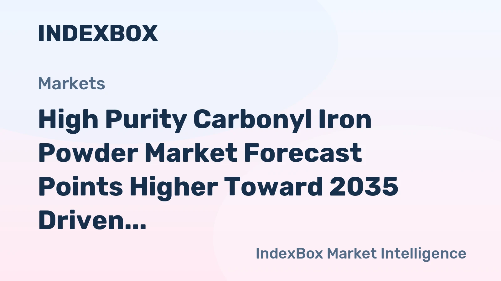 High Purity Carbonyl Iron Powder Market Forecast Points Higher Toward 2035 Driven by Additive Manufacturing and Miniaturized Electronics