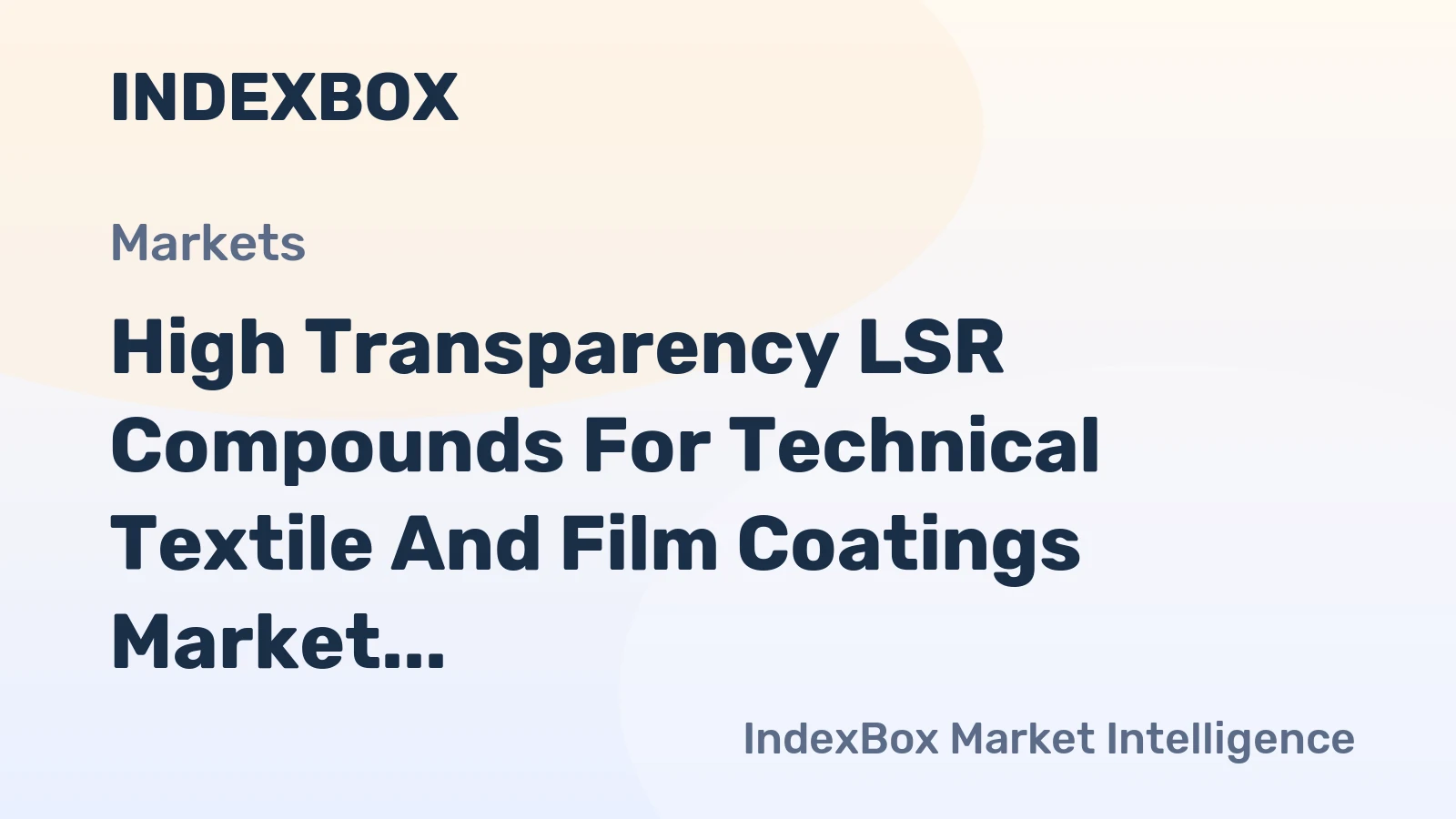 High Transparency LSR Compounds for Technical Textile and Film Coatings Market Forecast Points Higher Toward 2035